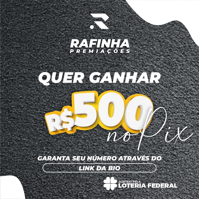 💵 AÇÃO DE $500 REAIS 💵 | RAFINHA PREMIAÇÕES